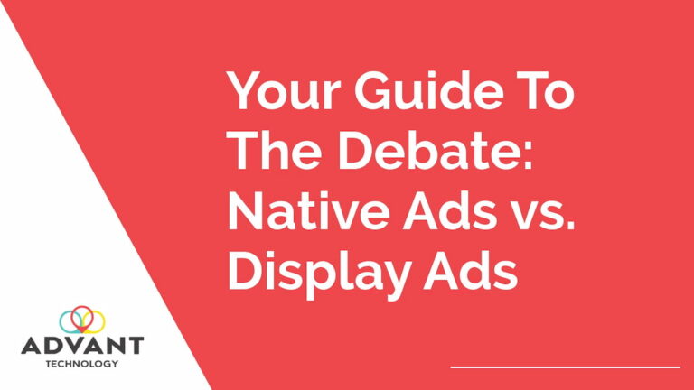 Native Ads vs. Display Ads | Blog | Advant Technology
